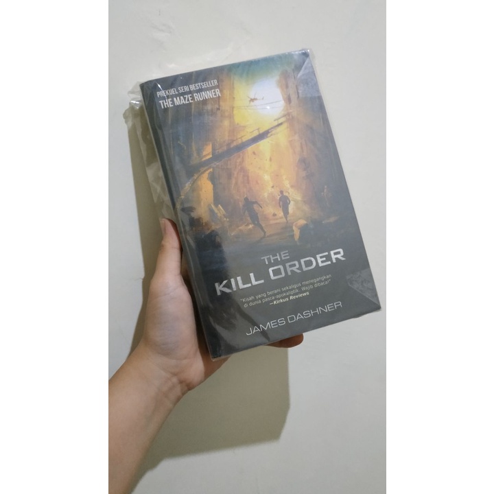 Jual Buku The Kill Order - James Dashier (prequel The Maze Runner ...