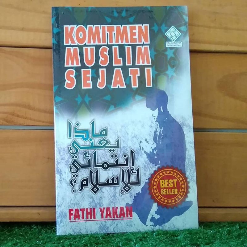 Jual KOMITMEN MUSLIM SEJATI Fathi yakan | Shopee Indonesia