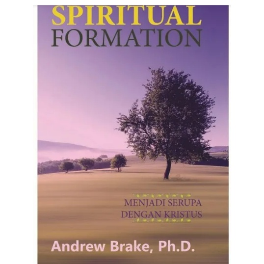 Jual SPIRITUAL FORMATION, MENJADI SERUPA DENGAN KRISTUS | Shopee Indonesia