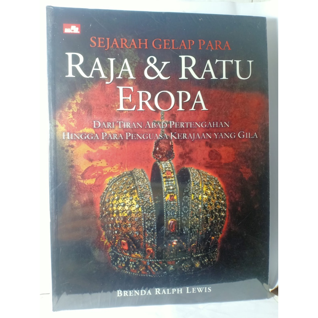 Jual SEJARAH GELAP PARA RAJA DAN RATU EROPA BRENDA RALPH LEWIS DARI ...