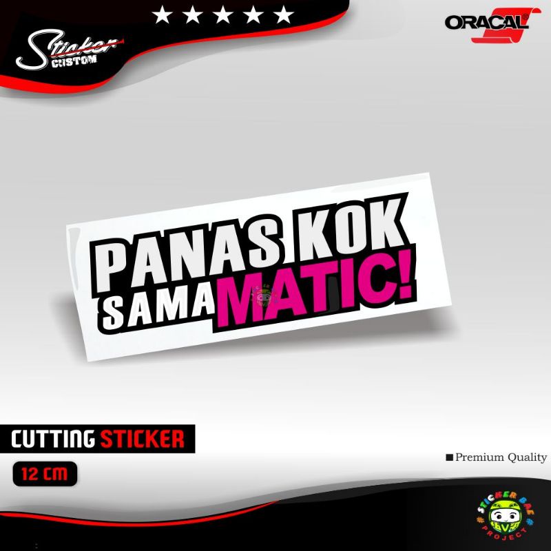 Jual sticker panas kok sama matic stiker kata kata anak motor sticker ...