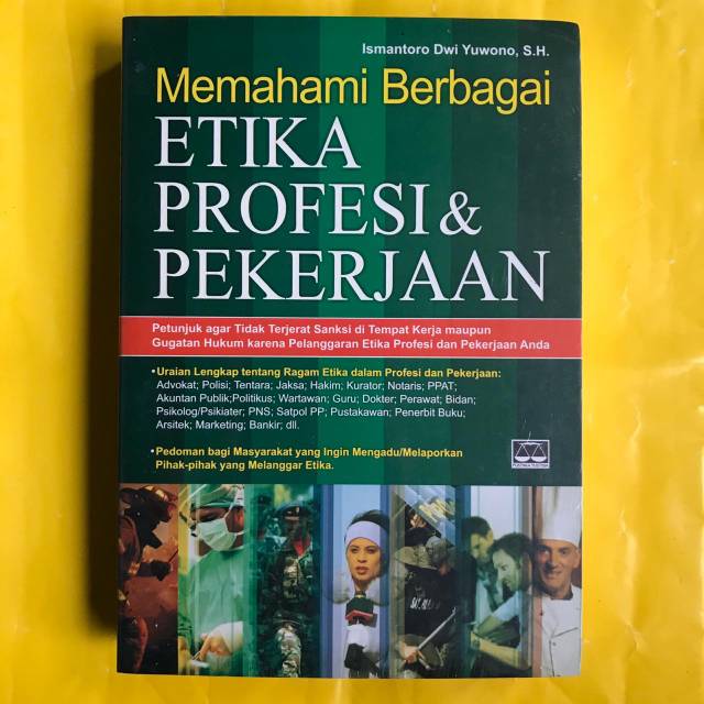 Jual Memahami Berbagai Etika Profesi Dan Pekerjaan - Ismantoro Dwi ...