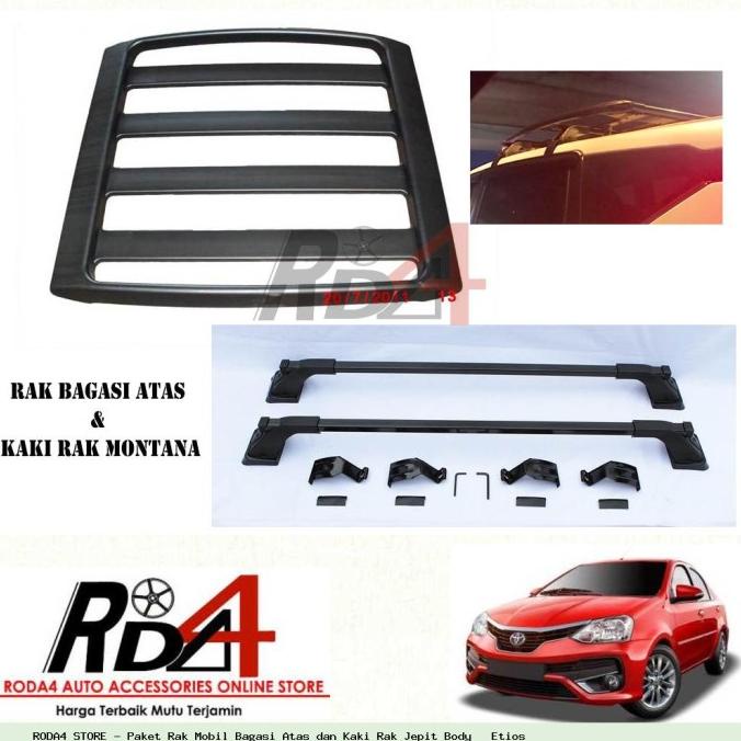 Jual Paket Rak Mobil Bagasi Atas dan Kaki Rak Jepit Body Etios rod4 Ayo ...