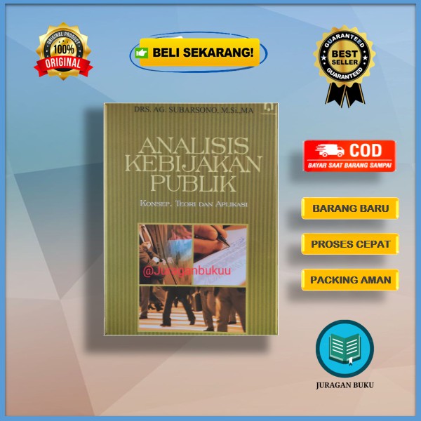 Jual Analisis Kebijakan Publik konsep, teori dan Aplikasi | Shopee ... Jual Analisis Kebijakan Publik konsep, teori dan Aplikasi | Shopee ...