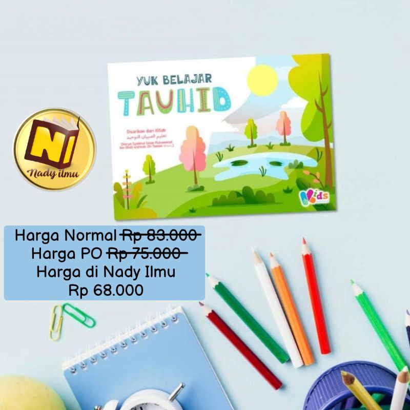 Jual Buku Anak Islam YUK BELAJAR TAUHID Islami Kidstauhid Kids Tauhid.or.id tauhidorid Buku ...