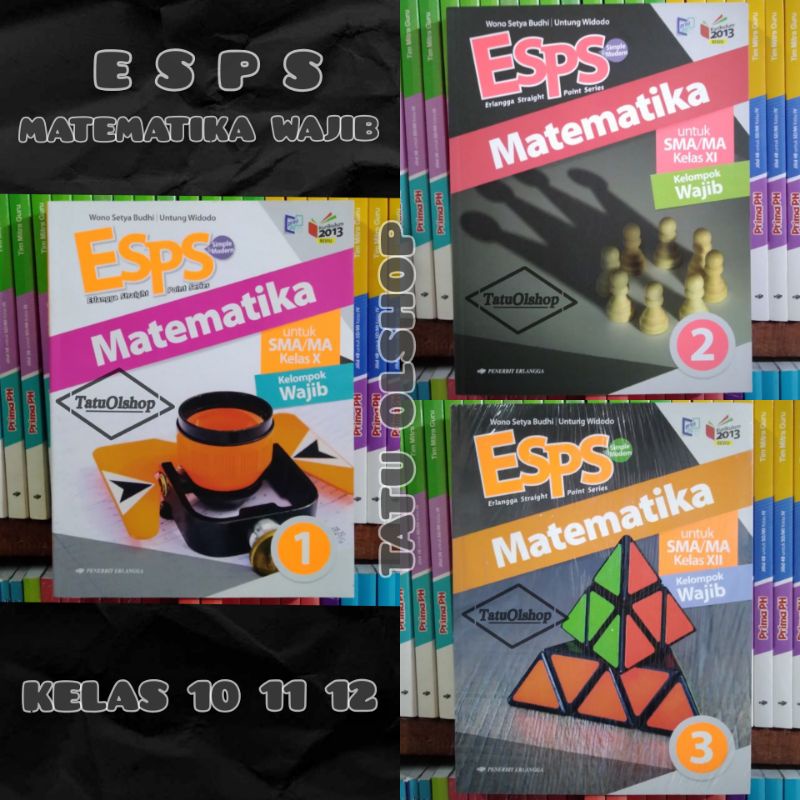 Jual Buku Esps Matematika Wajib SMA Kelas 10 11 12 X XI XII 1 2 3 Kurikulum 2013 Revisi Original ...
