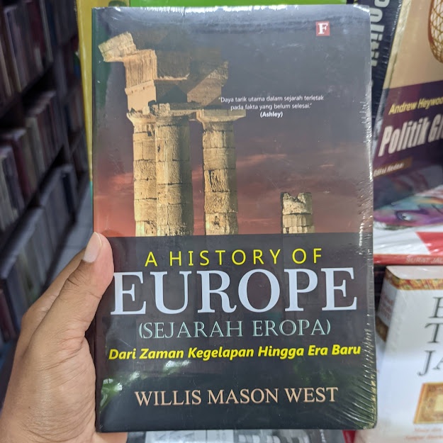 Jual PROMO BUKU A HISTORY OF EUROPE : SEJARAH EROPA DARI ZAMAN KEGELAPAN HINGGA ERA BARU ...