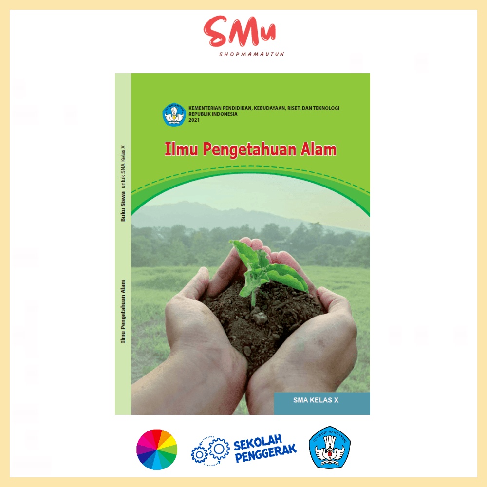 Jual BUKU SISWA IPA SMA KELAS 10 KURIKULUM MERDEKA PENGGERAK ILMU PENGETAHUAN ALAM X SMA SMK ...