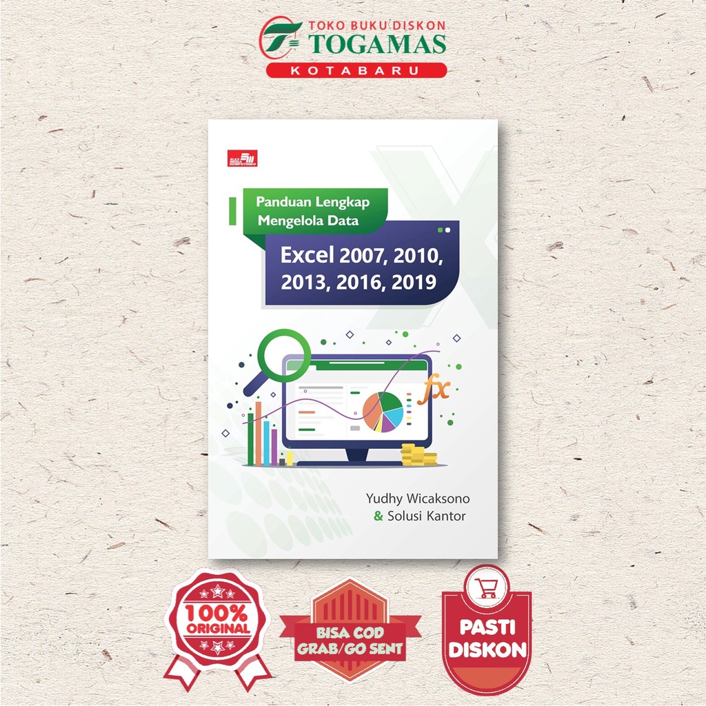 Jual PANDUAN LENGKAP MENGELOLA DATA EXCEL 2007, 2010, 2013, 2016, 2019 - YUDHY WICAKSONO, SOLUSI ...