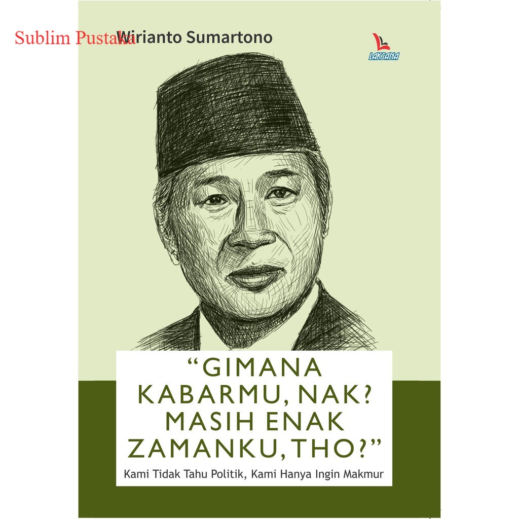 Jual Buku Gimana Kabarmu, Nak, Masih Enak Zamanku, Tho? - LAKSANA ...