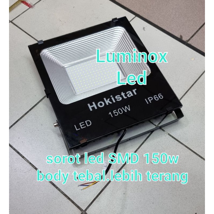 Jual sorot smd hokistar 150watt 150w / tembak flood light smd 150 watt 150 w 220volt | Shopee ...
