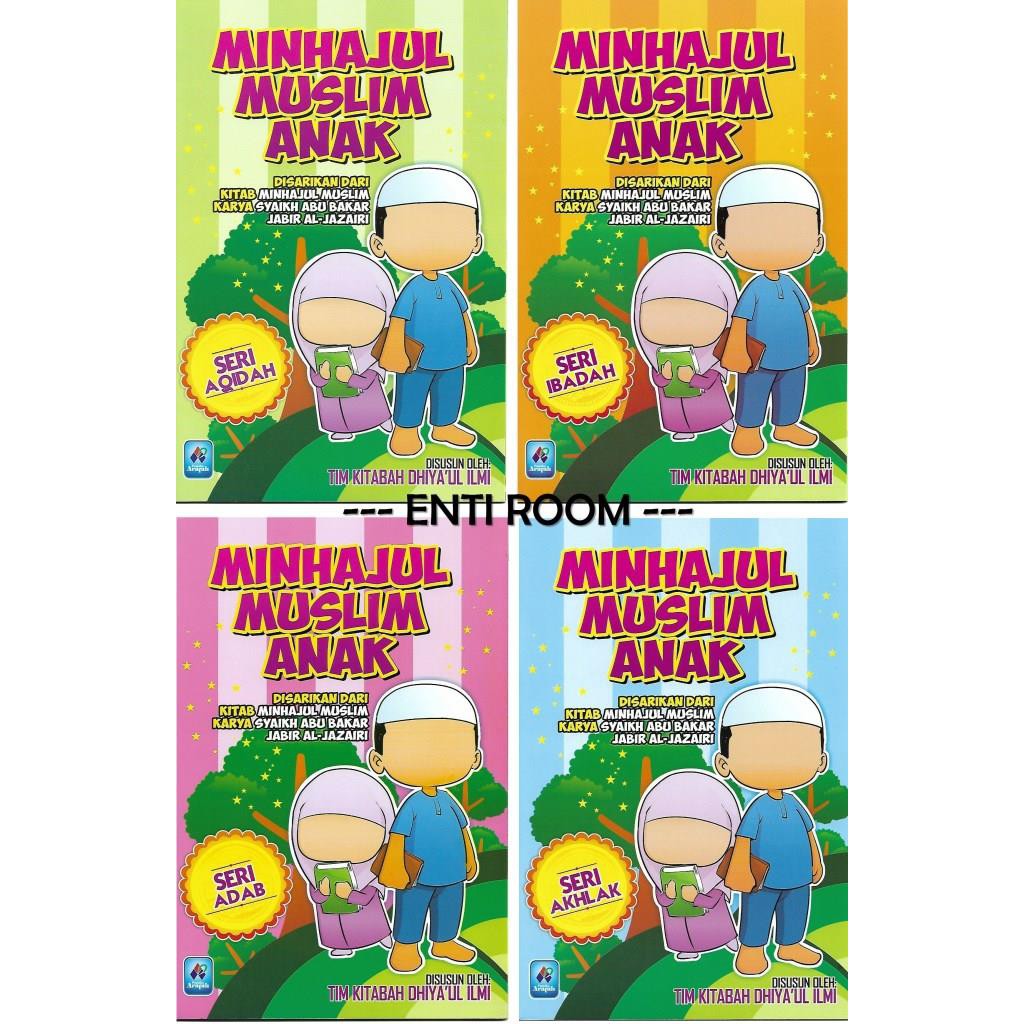 Jual Minhajul Muslim Anak 1 Set isi 4 Judul Aqidah, Adab, Ibadah dan ...