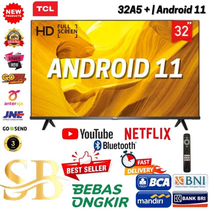 Jual TCL LED 32 inch 32A5 SMART ANDROID 11 YOUTUBE - NEW!! Garansi ...