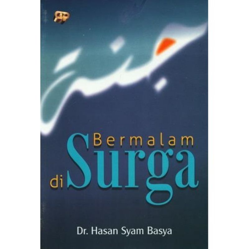 Jual Bermalam Di Surga - Dr. Hasan Syam Basya | Shopee Indonesia