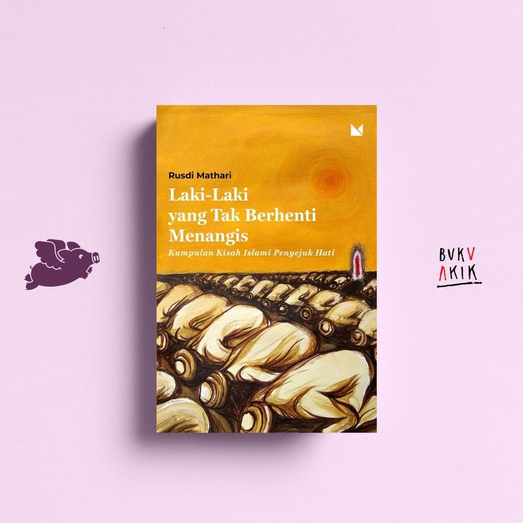 Jual laki laki yang tak berhenti menangis - rusdi mathari | Shopee ... Jual laki laki yang tak berhenti menangis - rusdi mathari | Shopee ...