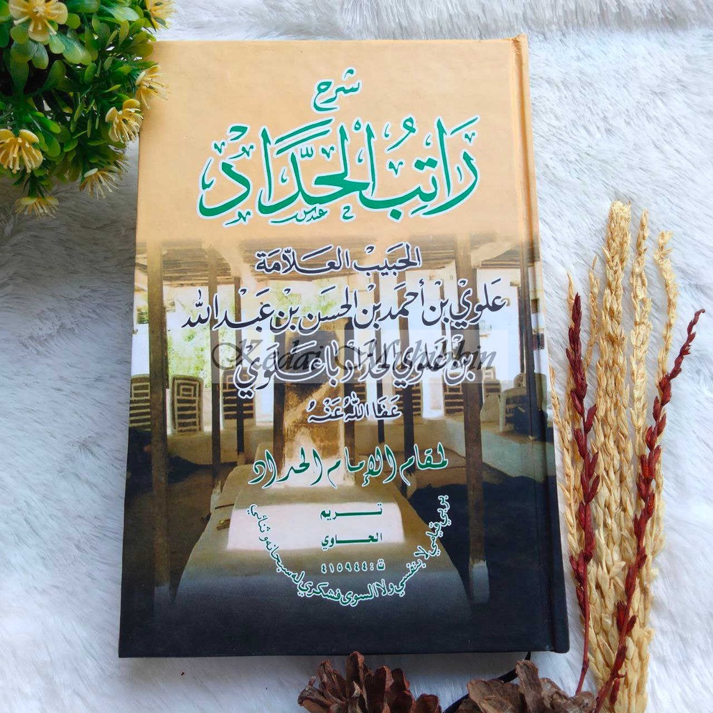 Jual Syarah ROTIBUL HADDAD - Syarah Ratib Al-Haddad - Rotib Hadad ...