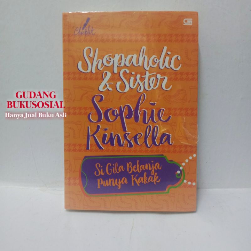 Jual NOVEL ASLI | SOPHAHOLIC and SISTER Si Gila Belanja Punya Kakak ...