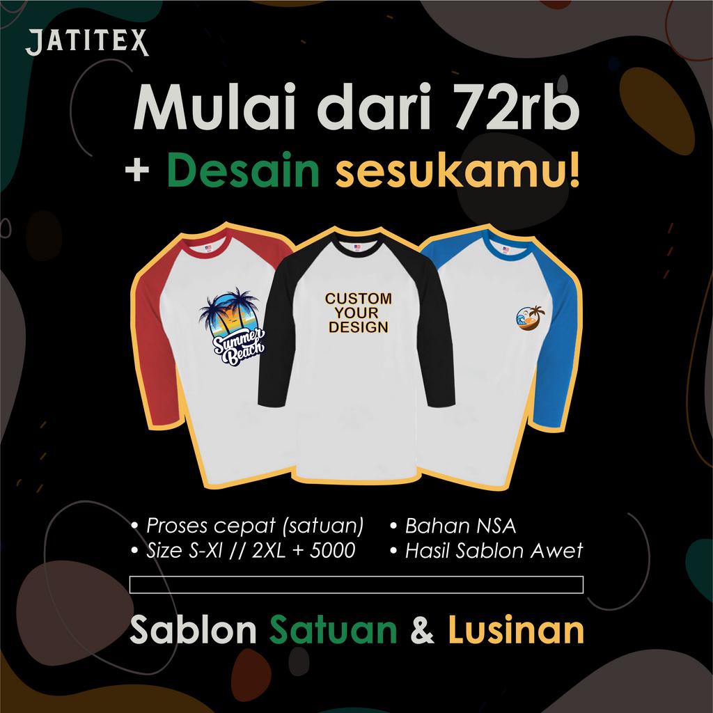 Jual Baju Kaos Raglan Custom Sablon Desain Sendiri - 3/4 sleeve 24s ...