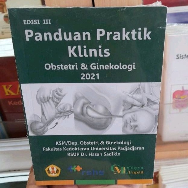 Jual PANDUAN PRAKTIK KLINIS OBSTETRI & GINEKOLOGI 2021 EDISI 3 - RSHS | Shopee Indonesia