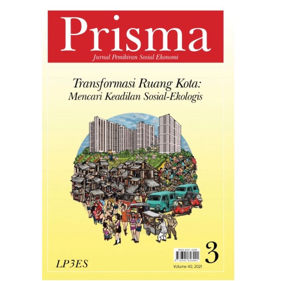 Jual Jurnal Prisma Edisi Transformasi Ruang Kota: Mencari Keadilan Sosial -Ekologis Volume 40 No ...