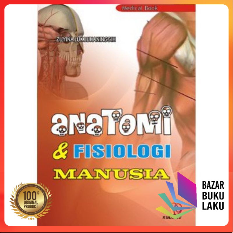 Jual BUKU ORIGINAL Anatomi dan Fisiologi Manusia ZUYINA LUK LUK NUHA MEDIKA | Shopee Indonesia