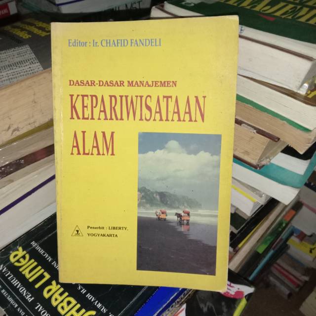 Jual Dasar-Dasar Manajemen Kepariwisataan Alam-Ir.Chafid Fandeli ...