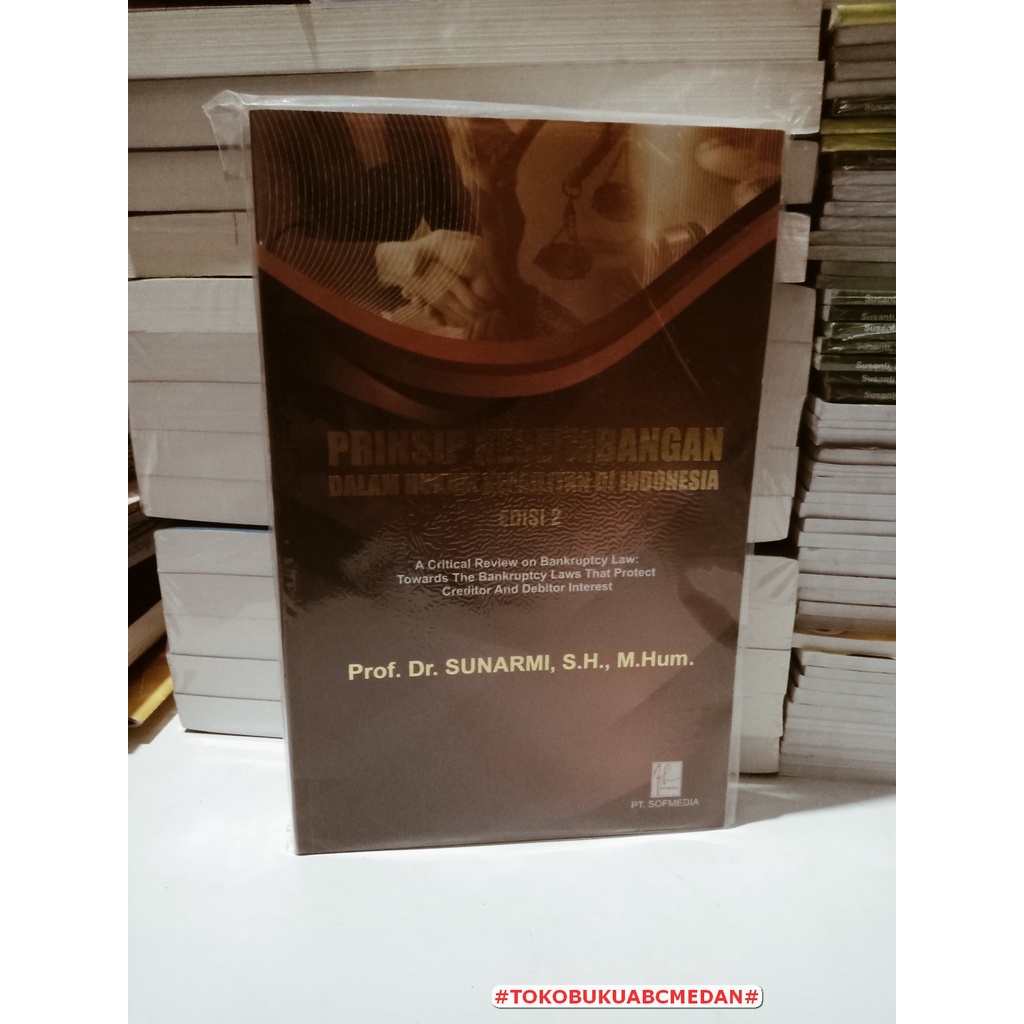 Jual BUKU PRINSIP KESEIMBANGAN DALAM HUKUM KEPAILITAN DI INDONESIA EDISI 2 | Shopee Indonesia