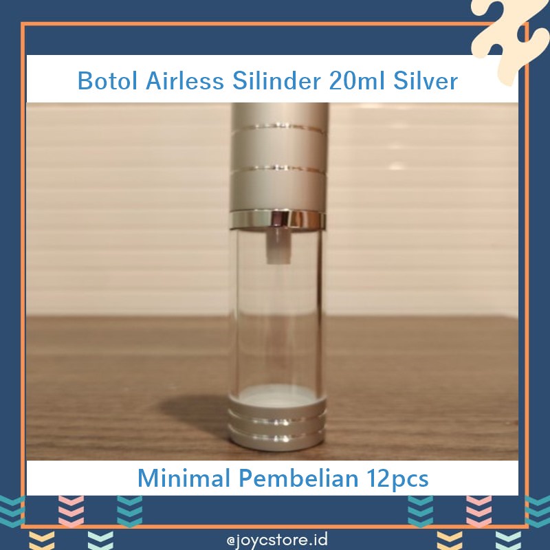 Jual Botol Airless Silinder 20ml Silver /Botol Kemasan Kosmetik /Botol ...