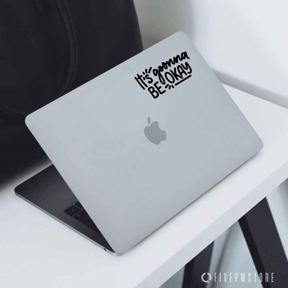 Jual Stiker Motivasi Its Gonna be Okay - sticker Motivasi untuk laptop ...
