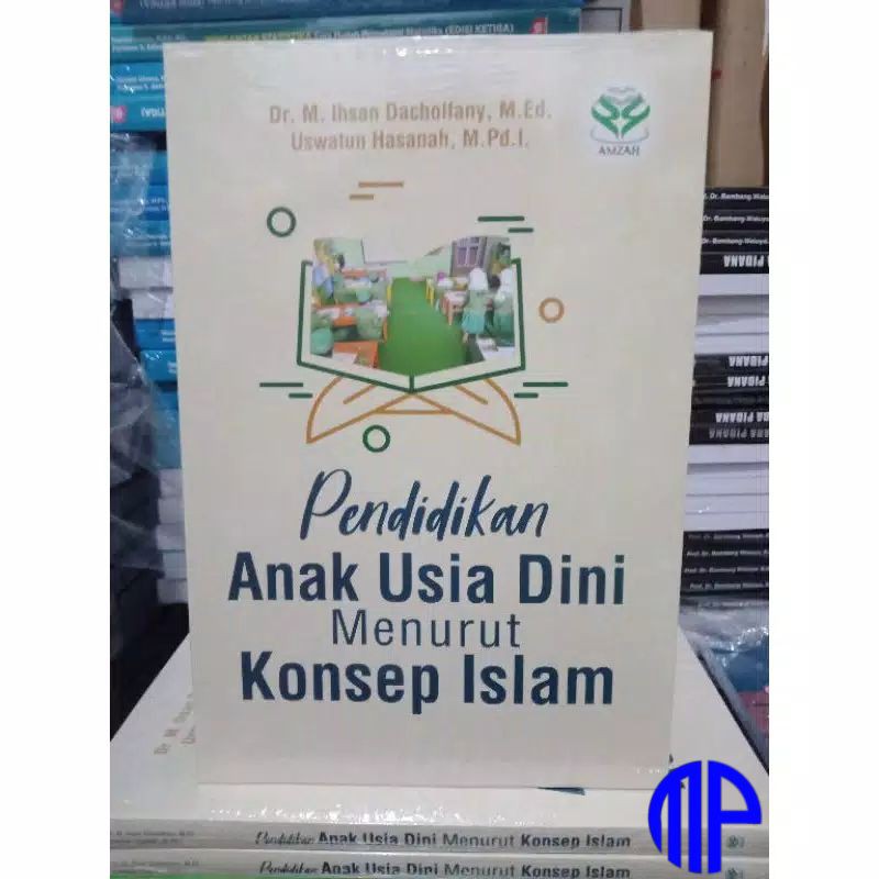 Jual Pendidikan Anak Usia Dini Menurut Konsep Islam - Ihsan D | Shopee Indonesia
