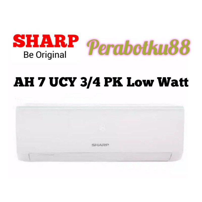 Jual AC Sharp AHA 7 UCY AHA7UCY / ZCYN /SAY 3/4 PK 3/4PK Low Watt | Shopee Indonesia