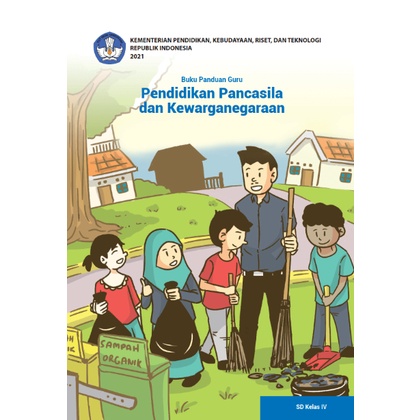 Jual K21 BG PPKN 4 - Buku Panduan Guru Pendidikan Pancasila dan Kewarganegaraan untuk SD Kelas ...