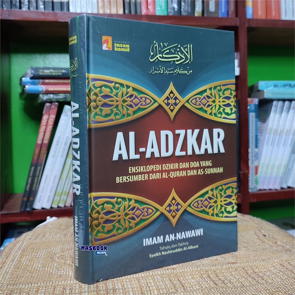 Jual BUKU AL-ADZKAR - Ensiklopedi Dzikir dan Doa yang Bersumber dari Al-Qur'an dan As-Sunnah ...