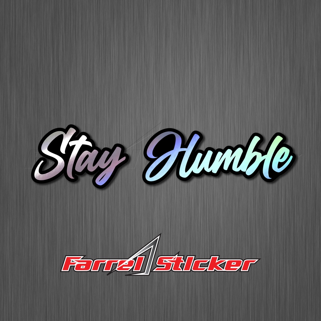 Jual stiker Sticker STAY HUMBLE Hologram | Shopee Indonesia