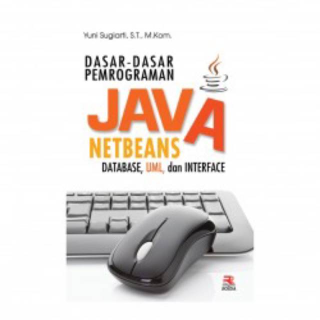 Jual Dasar-dasar Pemrograman Java NetBeans ORII | Shopee Indonesia