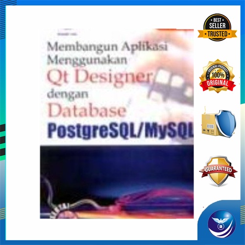 Jual Penerbit Andi - Membangun Aplikasi Menggunakan Qt Designer Dengan Database PostgreSQL/MYSQL ...