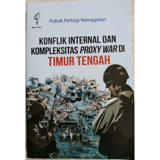 Jual buku konflik internal dan kompleksitas proxy war di timur tengah obor ori | Shopee Indonesia