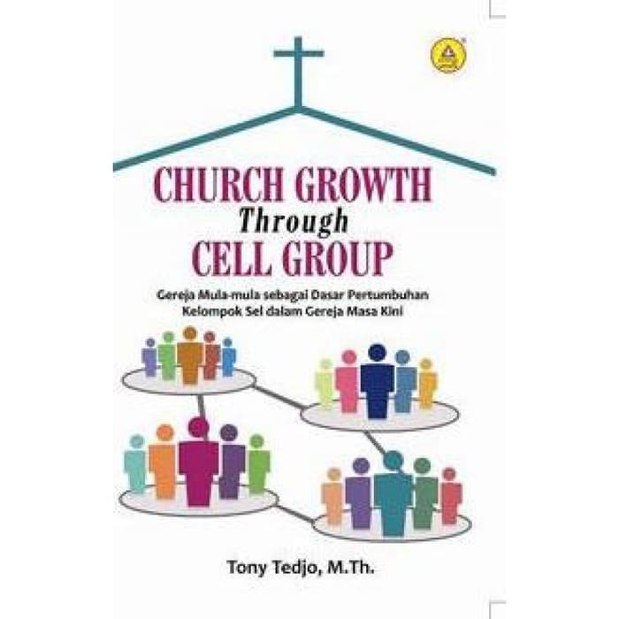 Jual Buku Church Growth Through Cell Group - Tony Tedjo | Shopee Indonesia