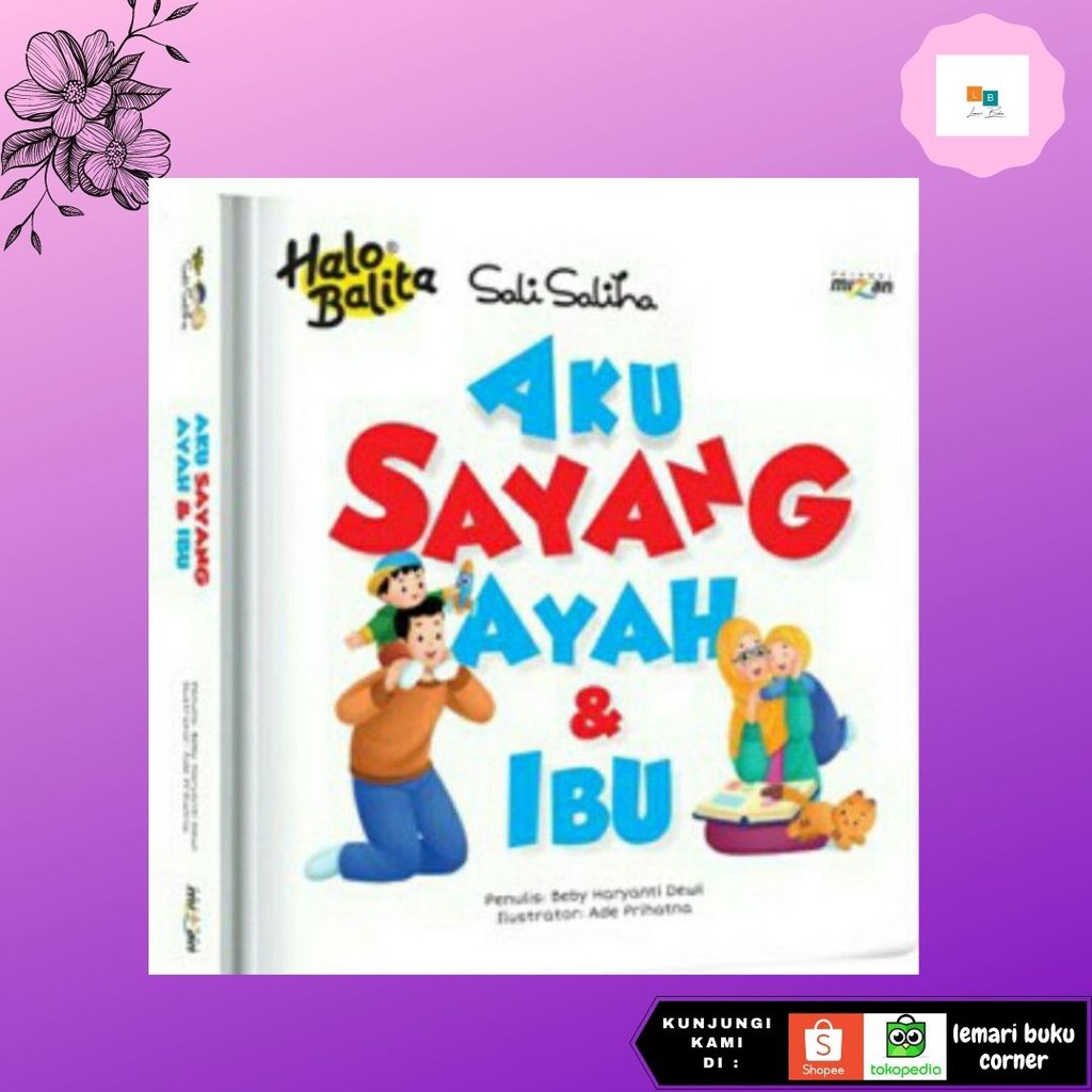 Jual HALO BALITA SALI SALIHA: AKU SAYANG AYAH & IBU (BOARDBOOK) | Shopee Indonesia