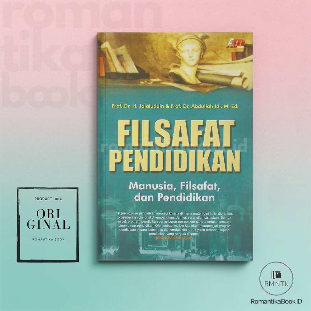 Jual Buku Filsafat Pendidikan: Manusia, Filsafat, dan Pendidikan - H. Jalaludin & Abdullah Idi ...