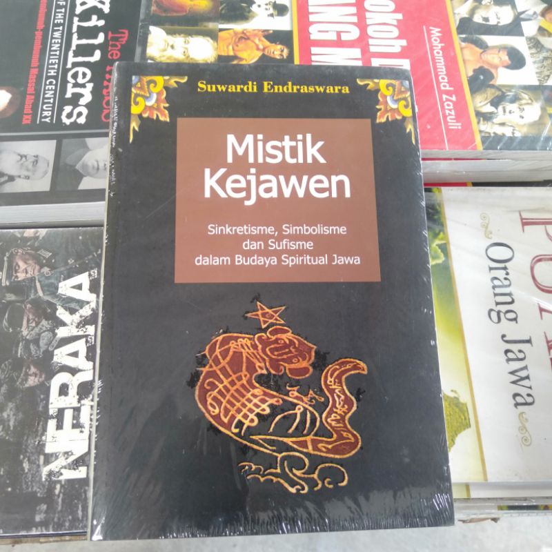 Jual MISTIK KEJAWEN Sinkretisme, Simbolisme, dan Sufisme dalam Budaya ...