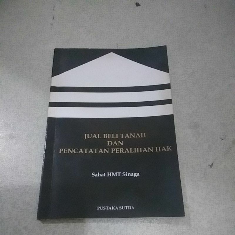 Jual Buku Jual Beli Tanah dan Pencatatan Peralihan Hak | Shopee Indonesia