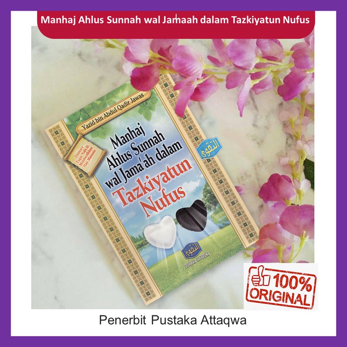 Jual Manhaj Ahlus Sunnah wal Jamaah dalam Tazkiyatun Nufus | Shopee ...