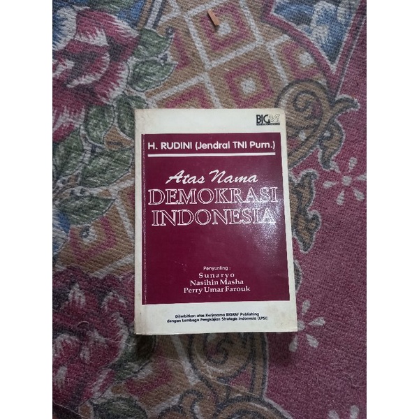 Jual ATAS NAMA DEMOKRASI - H. RUDINI (JENDERAL TNI PURN) | Shopee Indonesia