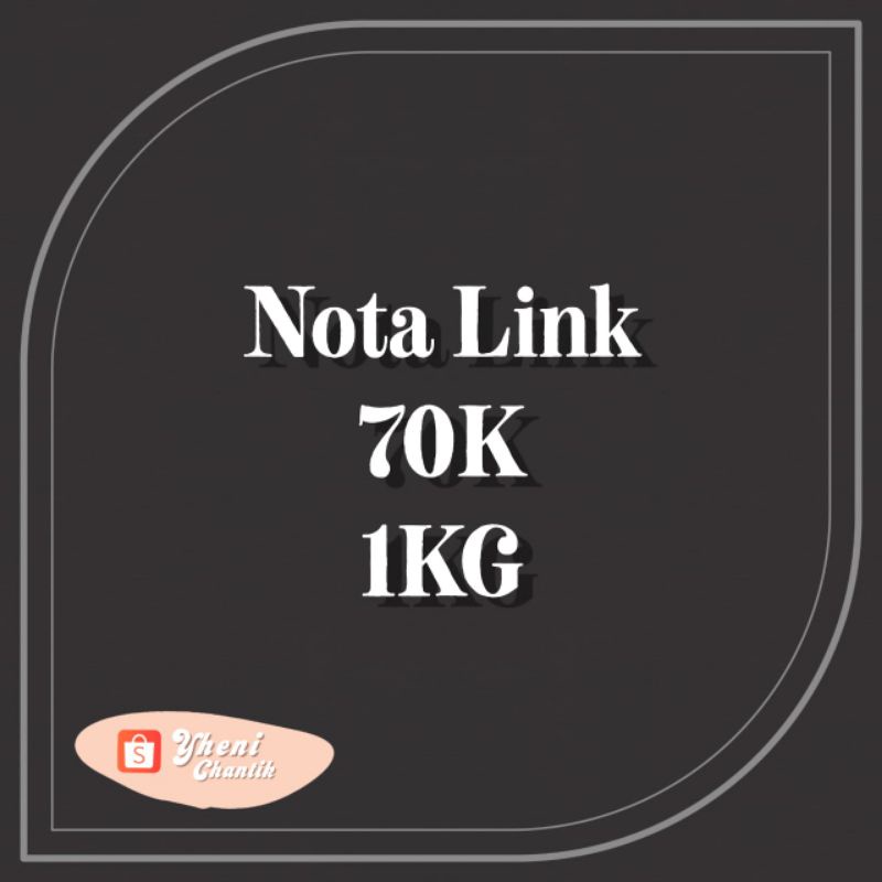 Jual link nota 70k 1kg + adm | Shopee Indonesia