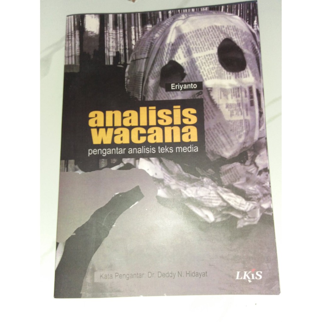 Jual Analisis Wacana; Pengantar Analisis Teks Media - Eriyanto | Shopee ...