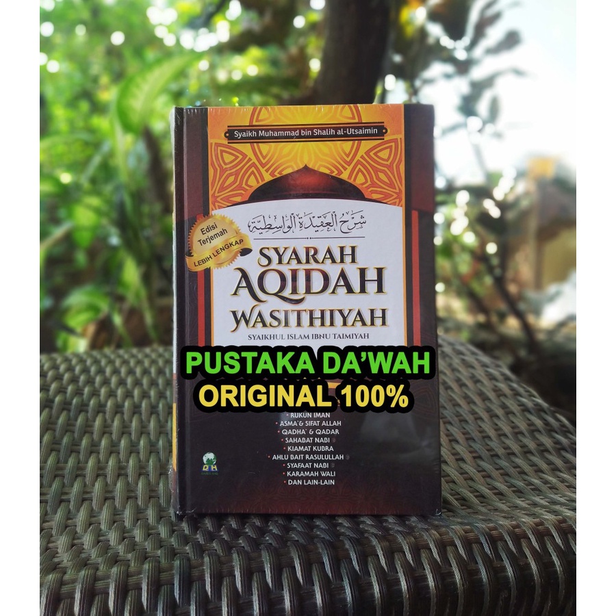 Jual Syarah Akidah Wasithiyah - Buku Induk Akidah Islam - Syaikh Muhammad bin Shalih al Utsmain ...