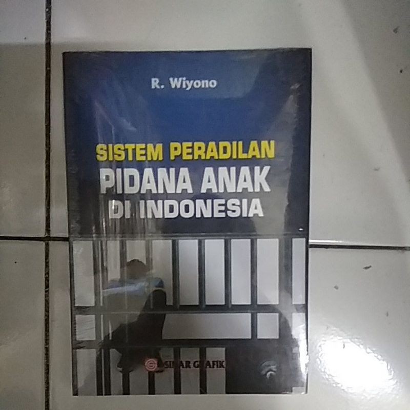 Jual Sistem Peradilan Pidana Anak di Indonesia - R Wiyono | Shopee ...
