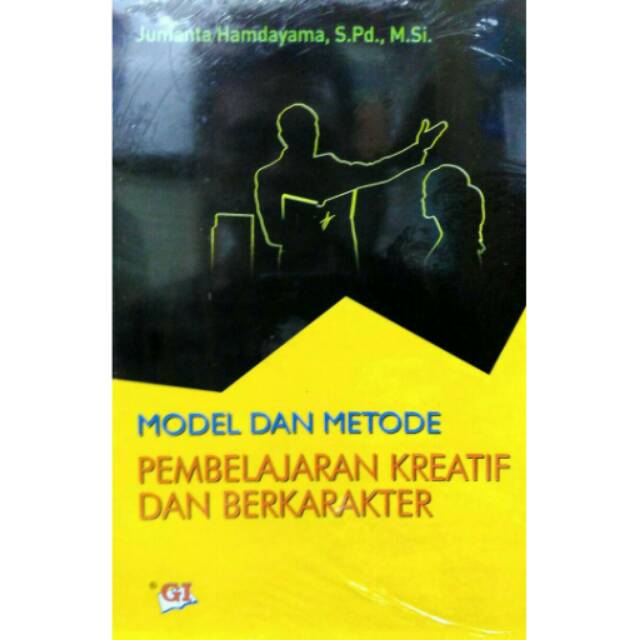 Jual ORIGINAL Buku Model dan Metode Pembelajaran Kreatif dan Berkarakter by Jumanta Hamdayama, S ...