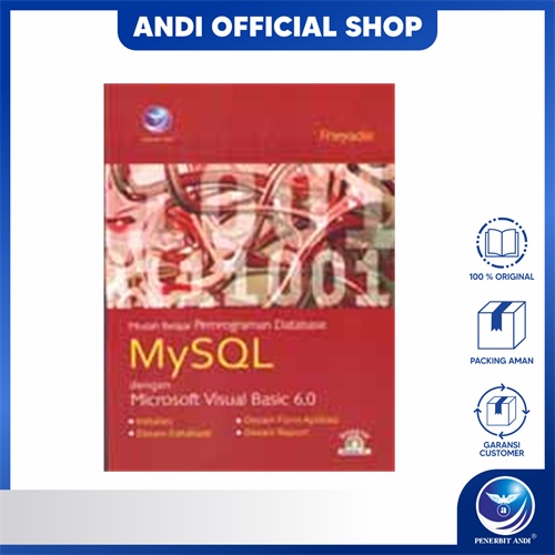 Jual Penerbit Andi - Mudah Belajar Pemrograman Database MySQL Dengan Microsoft Visual Basic 6.0 ...
